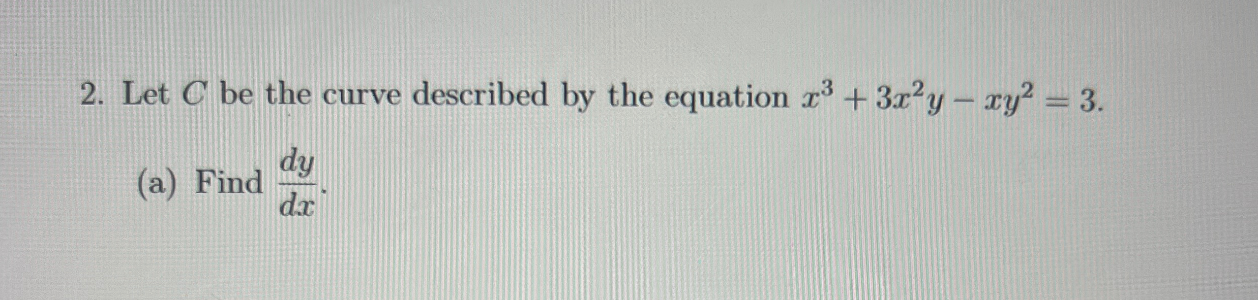 Solved Let C ﻿be the curve described by the equation | Chegg.com