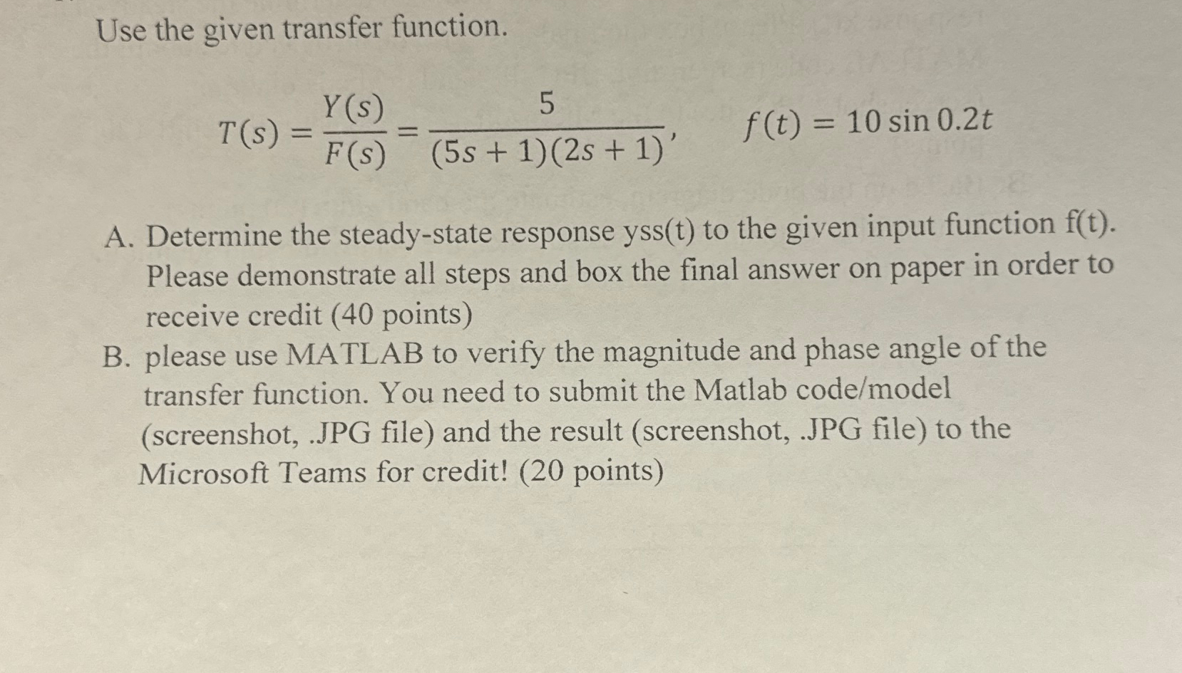 Solved Use the given transfer | Chegg.com