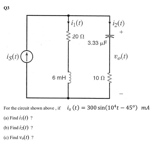 Solved For the circuit shown above, if | Chegg.com