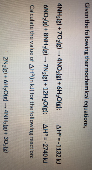 Solved Given the following thermochemical equations, 4NH3(g) | Chegg.com