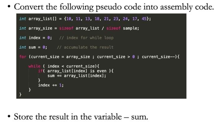 Solved Convert the following pseudo code into | Chegg.com