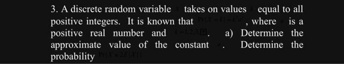 Solved 3. A discrete random variable takes on values equal | Chegg.com