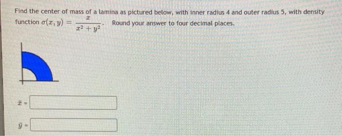 Solved Find the center of mass of a lamina as pictured | Chegg.com