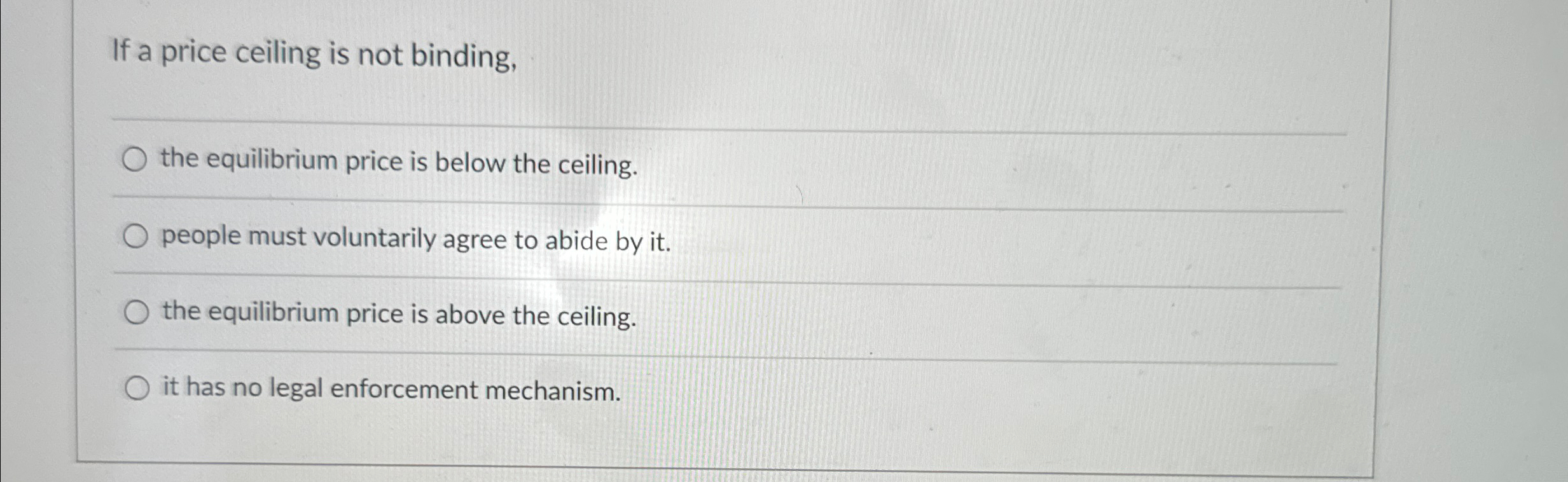 Solved If a price ceiling is not binding,q,the equilibrium | Chegg.com