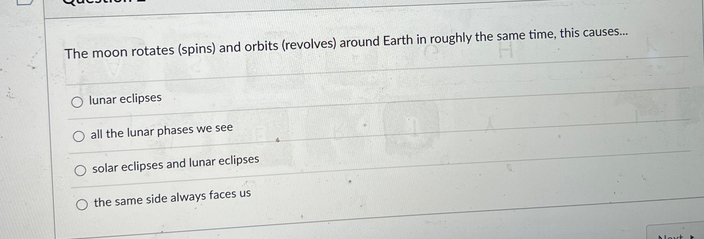 Solved The moon rotates (spins) ﻿and orbits (revolves) | Chegg.com