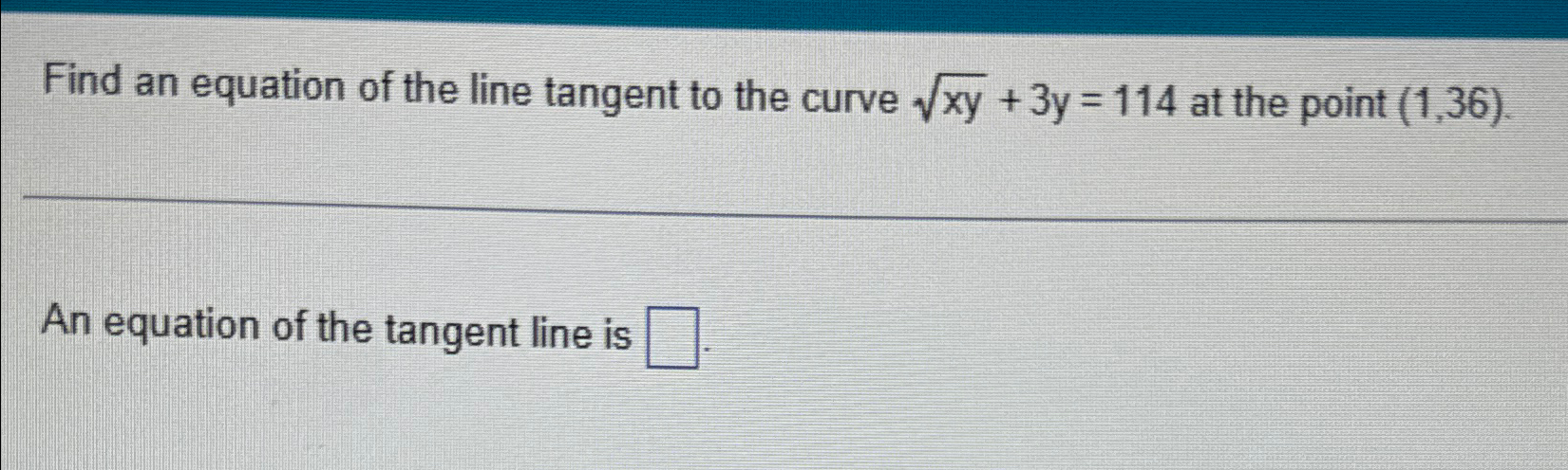Find an equation of the line tangent to the curve | Chegg.com