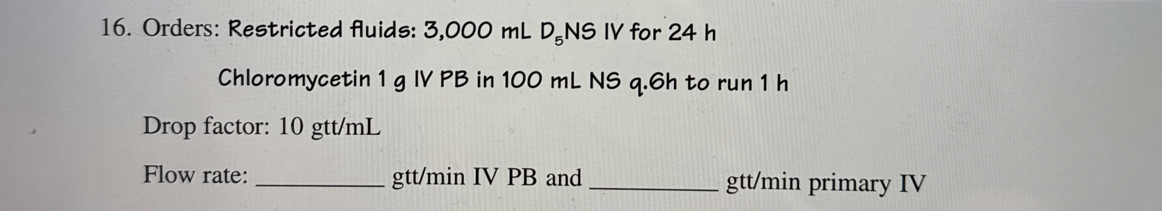 Solved Orders: Restricted fluids: 3,000mLD5NS ﻿IV for 24 | Chegg.com