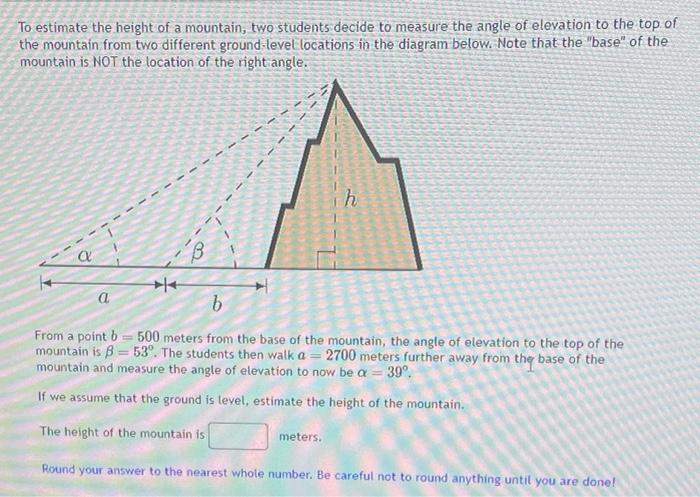 Solved To estimate the height of a mountain, two students | Chegg.com