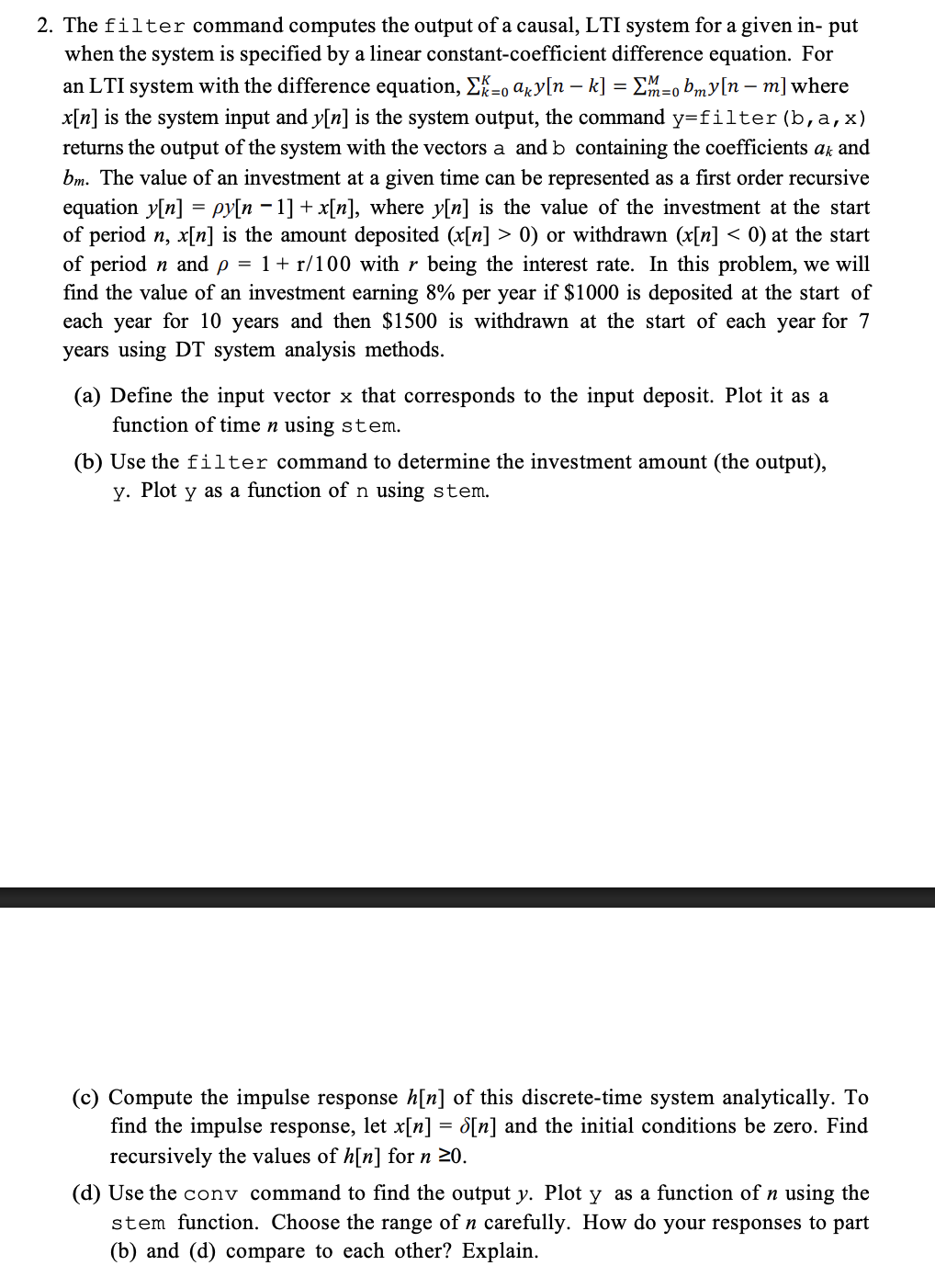 Solved (CODE ﻿AND PLOT IN ﻿MATLAB) ﻿The filter command | Chegg.com