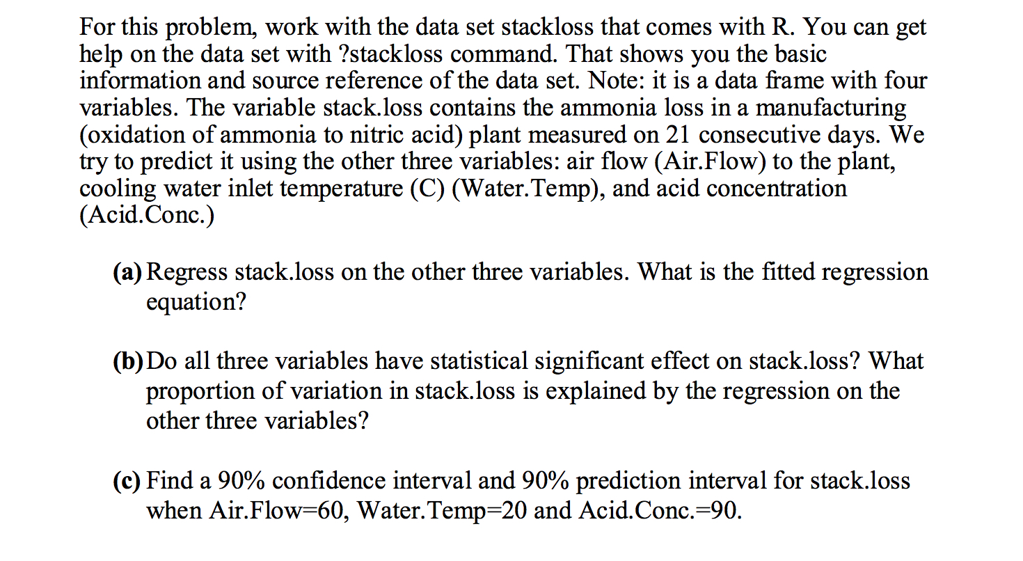 Solved For this problem, work with the data set stackloss | Chegg.com