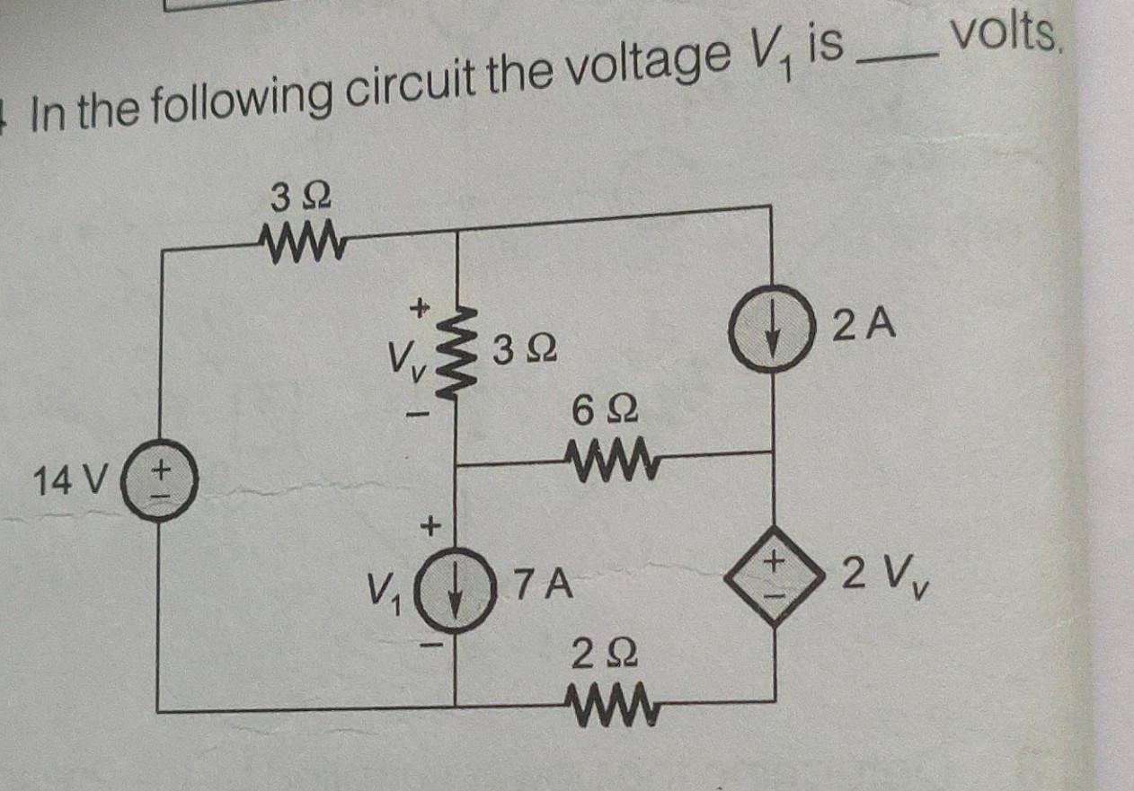 Solved In the following circuit the voltage V1 is volts | Chegg.com