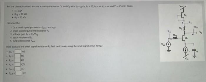 Solved For the circuit provided, assume active operation for | Chegg.com