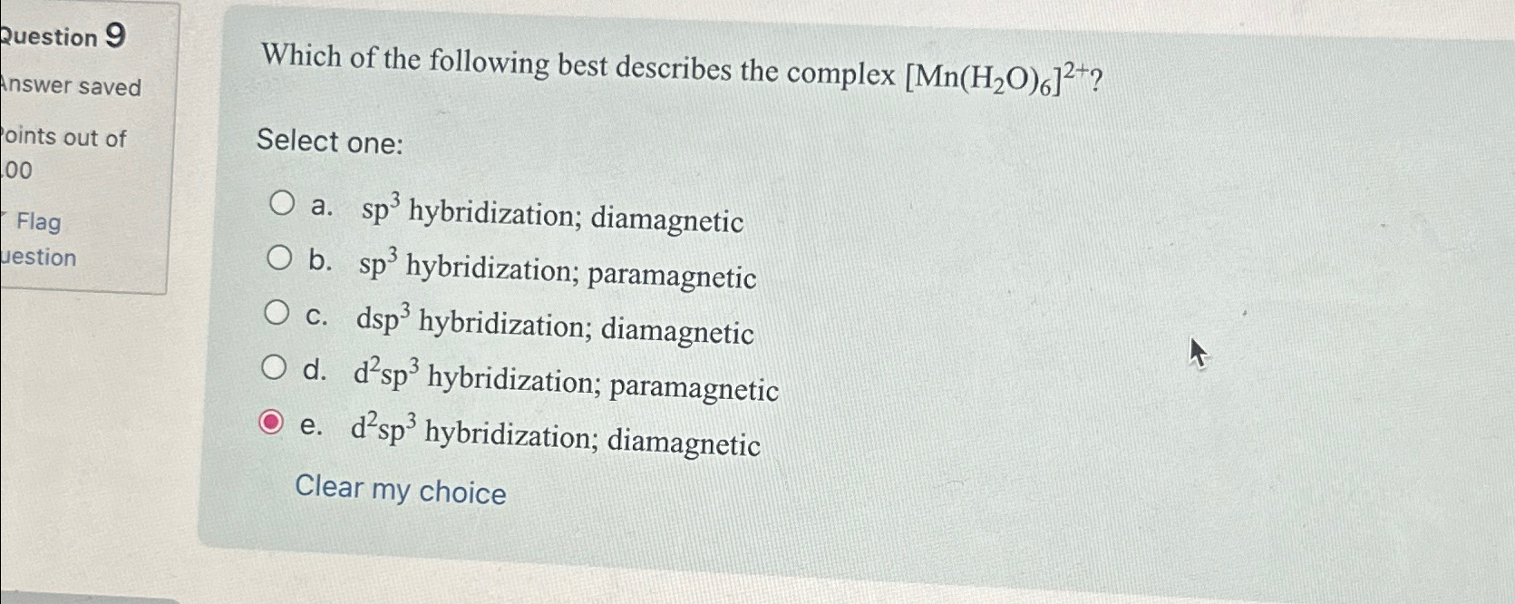 Solved Which of the following best describes the complex | Chegg.com