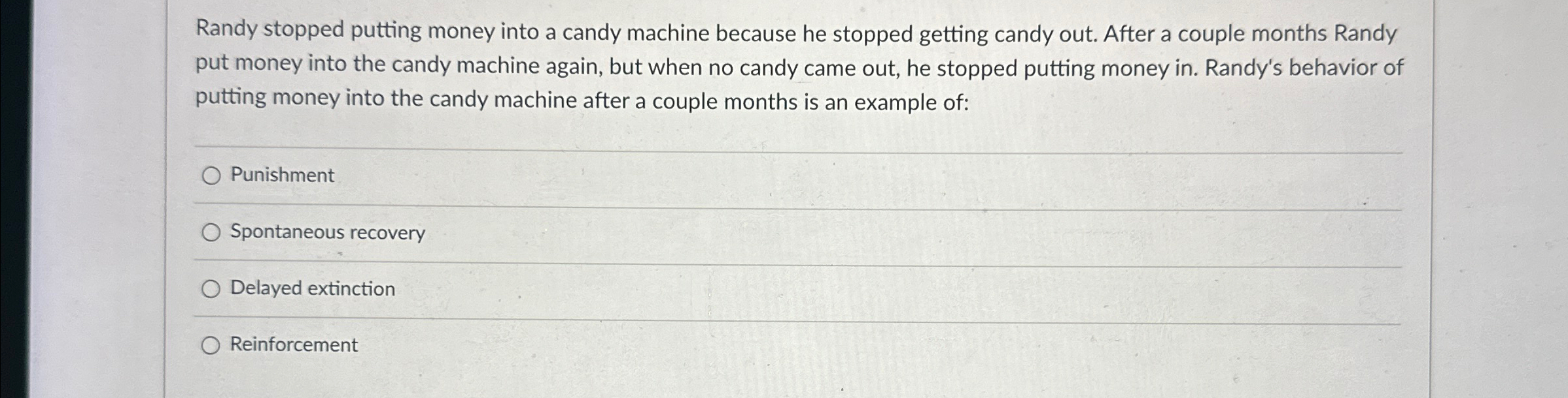 Solved Randy stopped putting money into a candy machine | Chegg.com