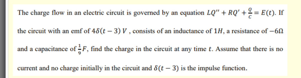 Solved The charge flow in an electric circuit is governed by | Chegg.com