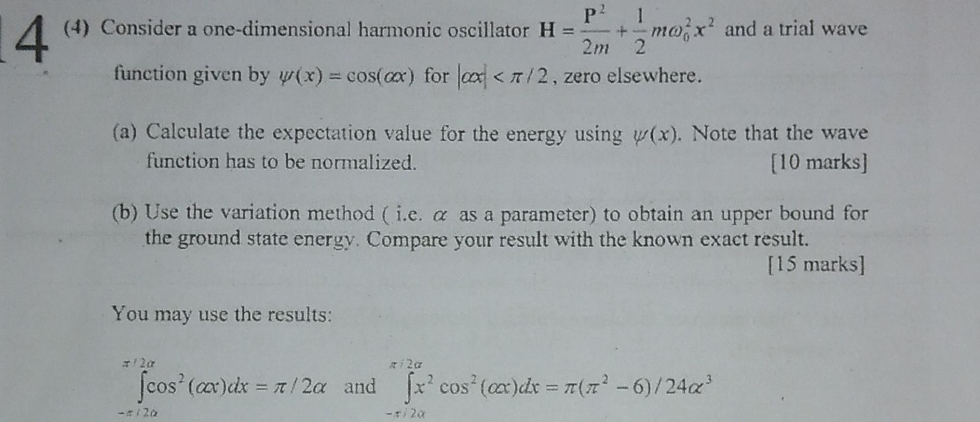 Solved (4) Consider a one-dimensional harmonic oscillator | Chegg.com