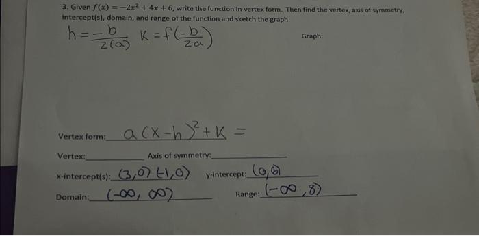 Solved 3. Given f(x)=−2x2+4x+6, write the function in vertex | Chegg.com