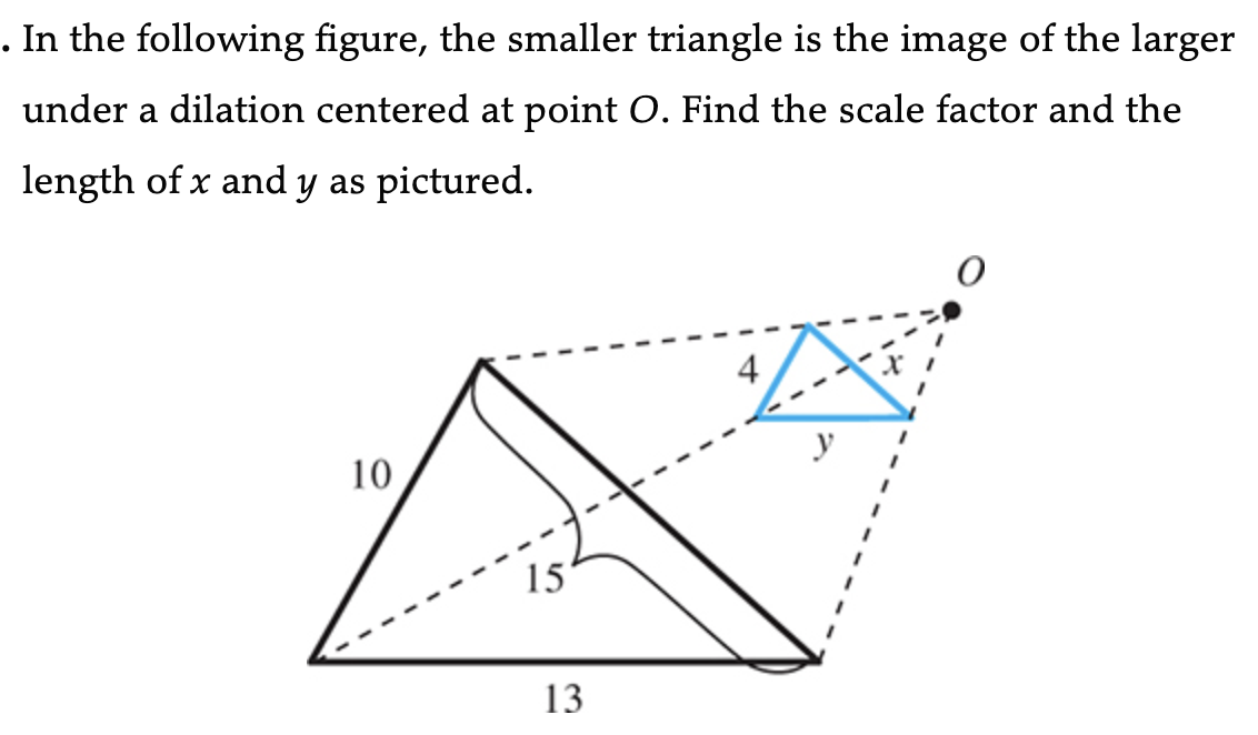 Solved In the following figure, the smaller triangle is the | Chegg.com
