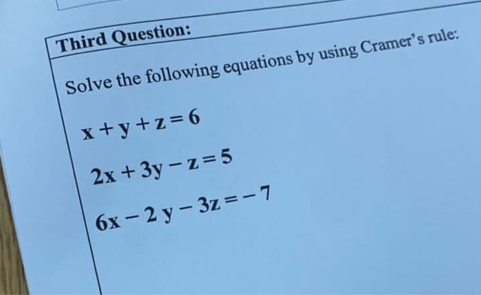 Solved Third Question: Solve the following equations by | Chegg.com