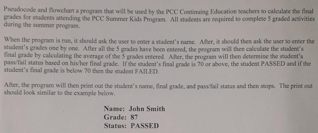 Solved Please Help Me Psuedocode And Flowchart This Program 