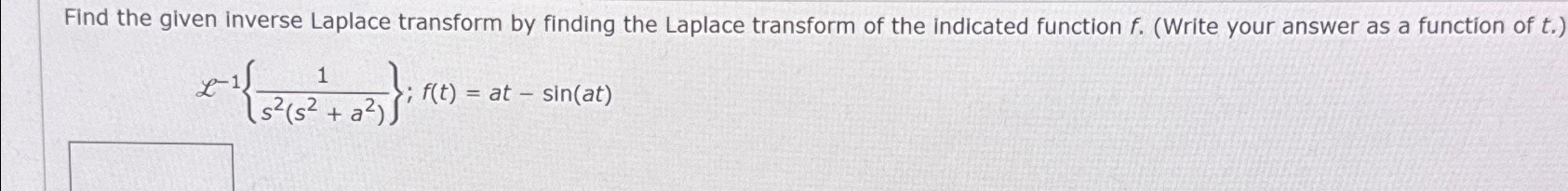 Solved Find the given inverse Laplace transform by finding | Chegg.com