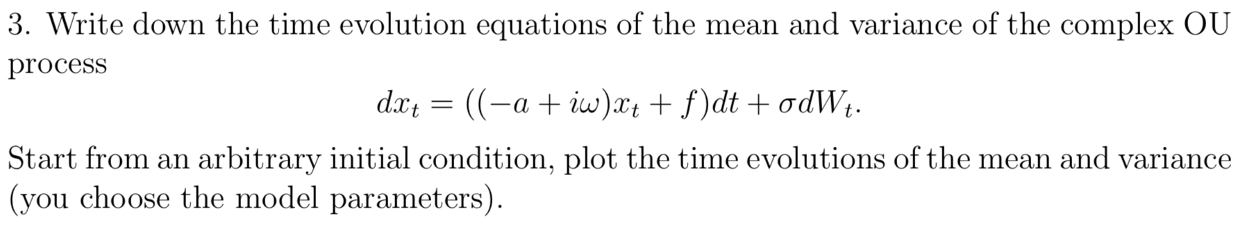 Solved Write down the time evolution equations of the mean | Chegg.com