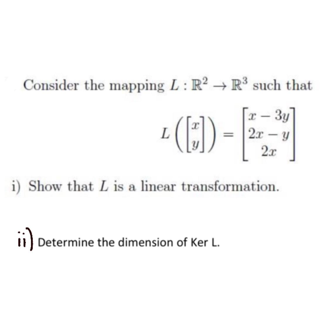 Solved Consider the mapping L:R2→R3 ﻿such | Chegg.com