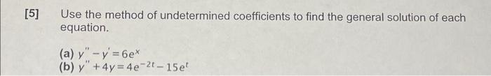 Solved 5a-5b, answers should be a) y=c1 + c2 e^x + 6xe^xb) | Chegg.com