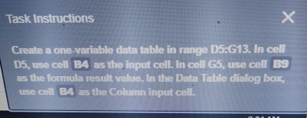 Solved Task InstructionsCreate a one variable data table in | Chegg.com