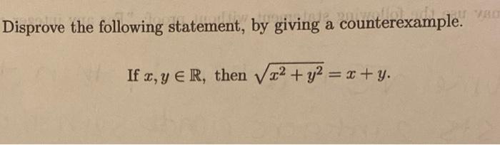 Solved Disprove the following statement, by giving a | Chegg.com