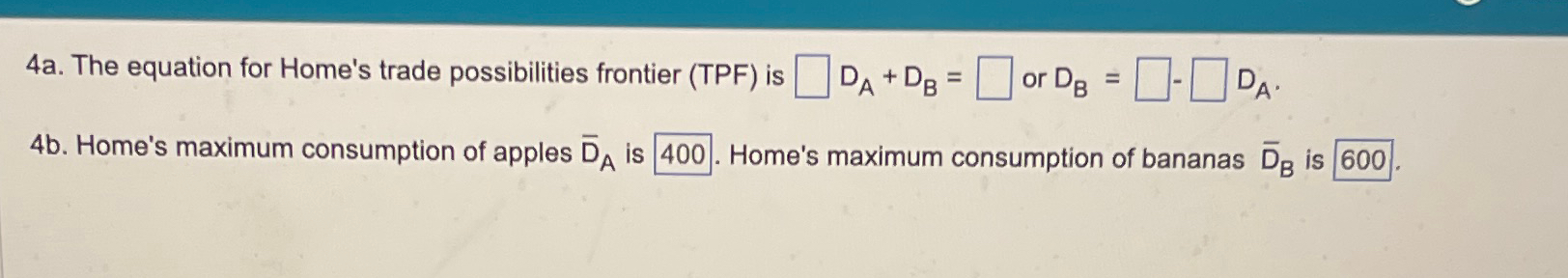 Solved 4a. ﻿The equation for Home's trade possibilities | Chegg.com
