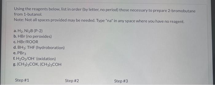 Solved Using the reagents below, list in order (by letter, | Chegg.com