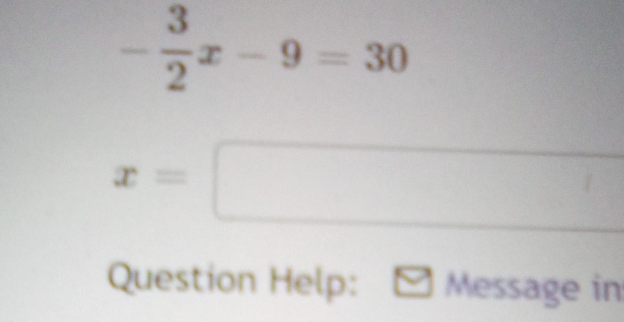 Solved −23x−9=30 | Chegg.com