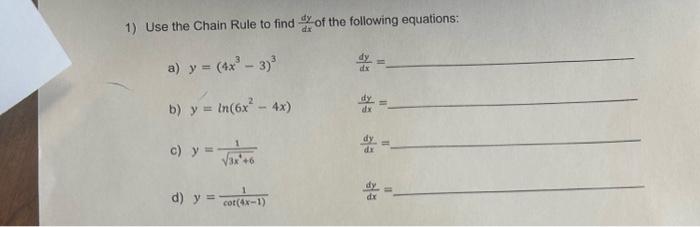 Solved 1) Use the Chain Rule to find dxdy of the following | Chegg.com
