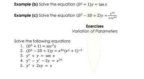 Solved Example (b) Solve the equation (D2 + 1)y = tan x | Chegg.com