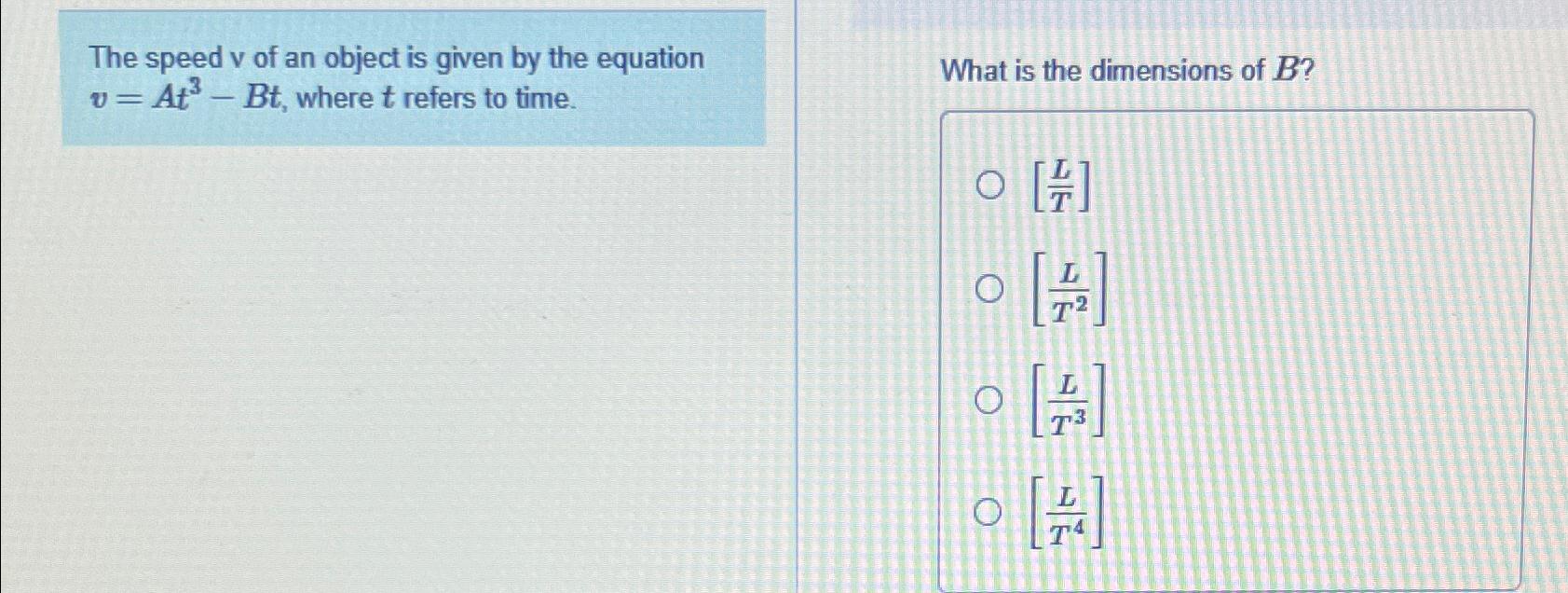 Solved The speed v ﻿of an object is given by the equation | Chegg.com