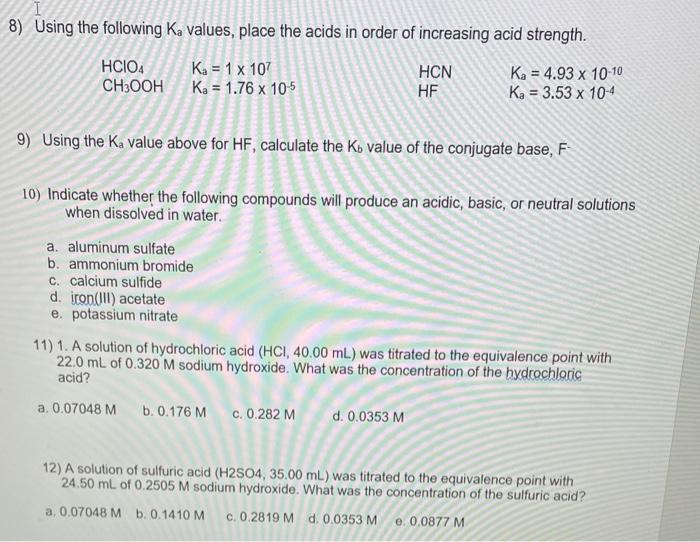 Solved 8) Using the following Ka values, place the acids in | Chegg.com