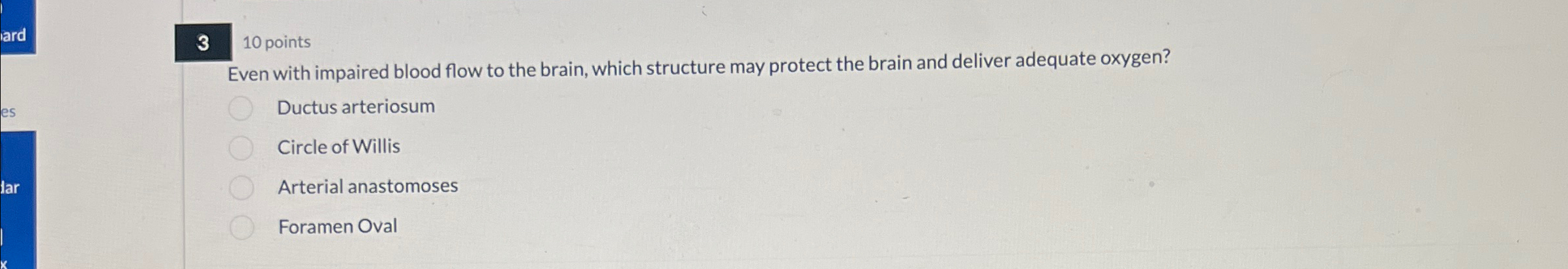 Solved 310 ﻿pointsEven with impaired blood flow to the | Chegg.com