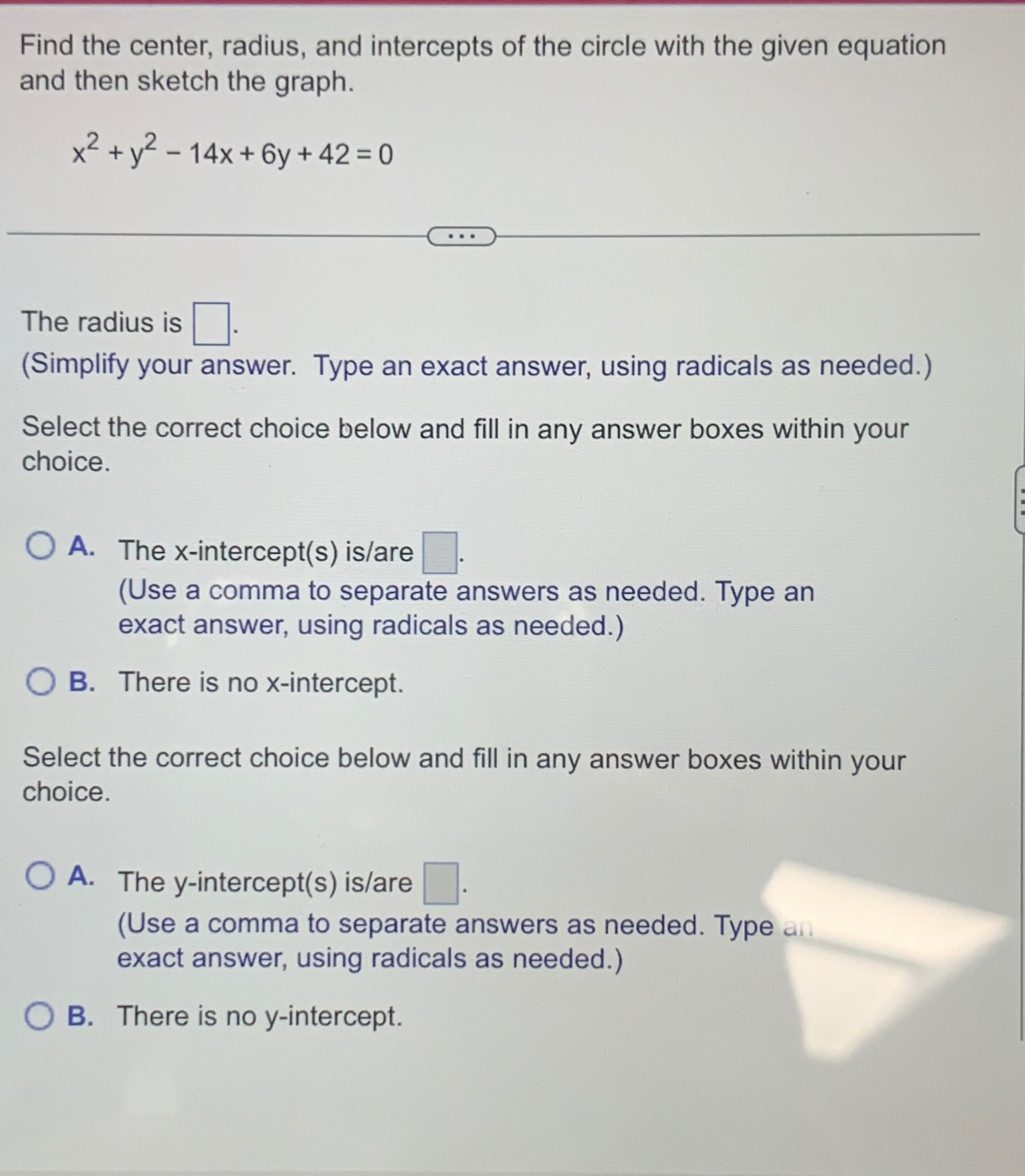 Solved Find the center, radius, and intercepts of the circle | Chegg.com