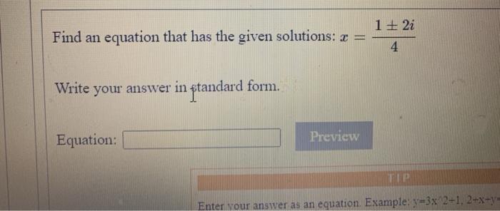 Solved Find an equation that has the given solutions: | Chegg.com
