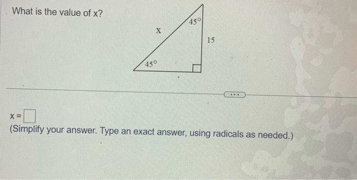 Solved What is the value of x ? x= (Simplify your answer. | Chegg.com