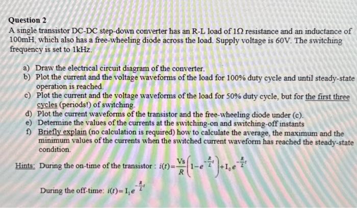 Solved Question 2 A single transistor DC-DC step-down | Chegg.com