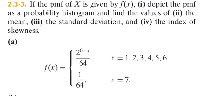 Solved 2.3-3. If the pmf of X is given by f(x), (i) depict | Chegg.com