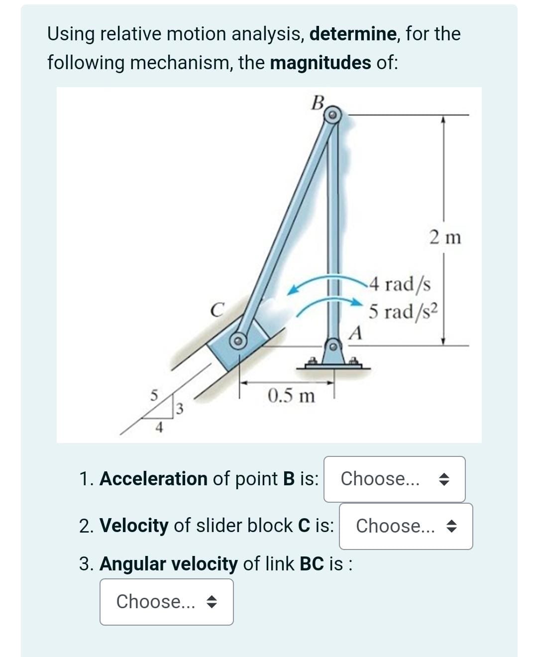 Solved Using relative motion analysis, determine, for the | Chegg.com