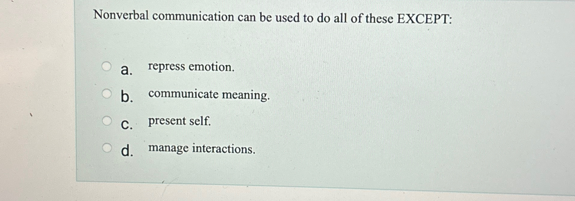 Solved Nonverbal communication can be used to do all of | Chegg.com