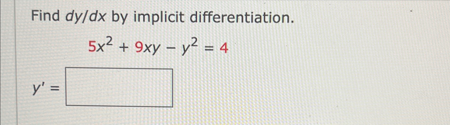 Solved Find dydx ﻿by implicit | Chegg.com