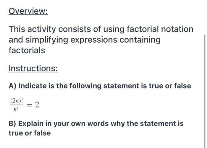 Solved Overview: This activity consists of using factorial | Chegg.com