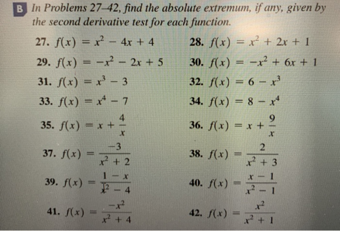 Solved B in Problems 27-42, find the absolute extremum, if | Chegg.com