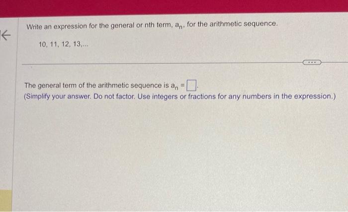 Solved Write an expression for the general or nth term, an, | Chegg.com