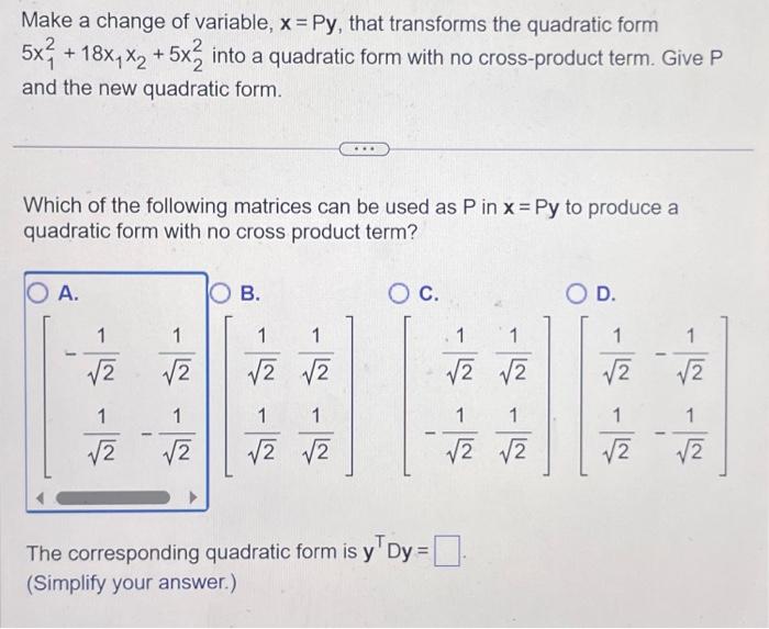 Solved Make a change of variable, x=Py, that transforms the | Chegg.com
